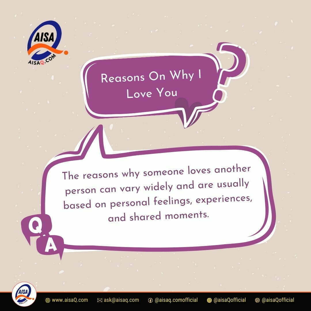 Reasons On Why I Love You - Exploring The Depths Of Affection - AisaQ.com