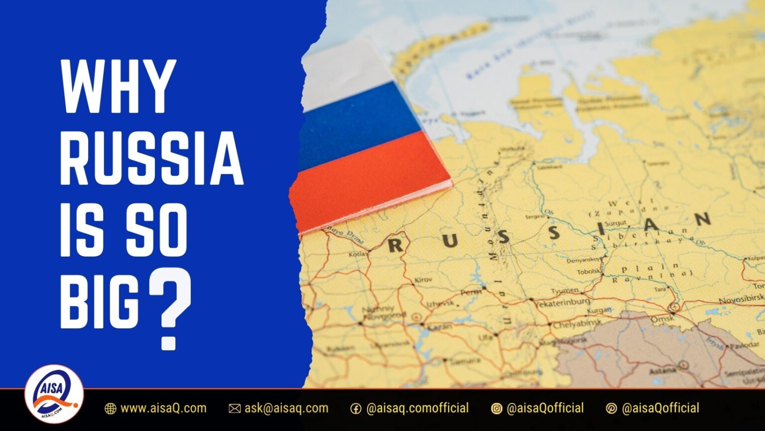 Why Russia Is So Big: A Geographical And Historical Perspective - AisaQ.com
